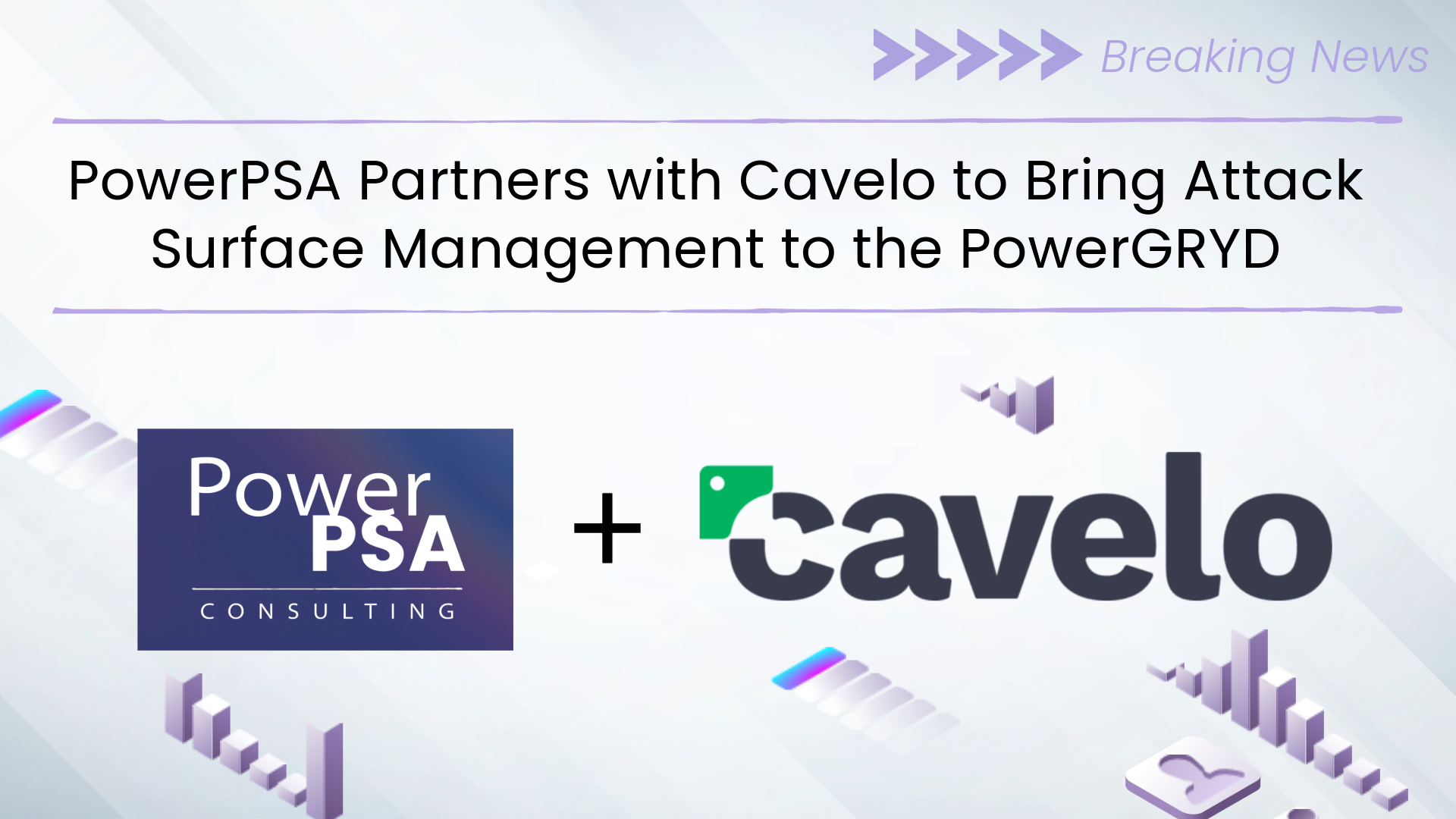 PowerPSA Partners with Cavelo to Bring Attack Surface Management to the PowerGRYD